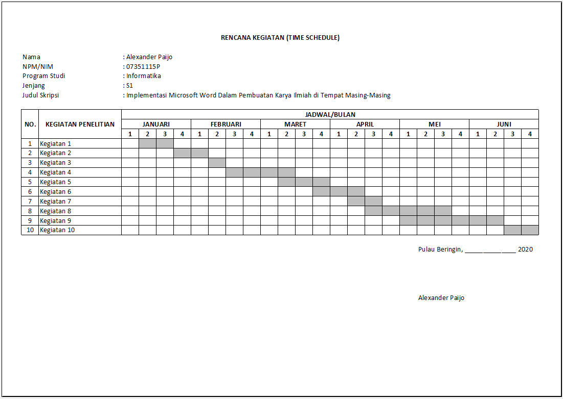 Membuat Lembar Rencana Kegiatan (Time Schedule) Penelitian Skripsi ... Membuat Lembar Rencana Kegiatan (Time Schedule) Penelitian Skripsi ...