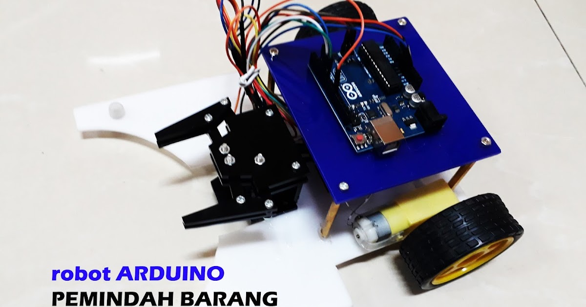 .: Membuat Robot Pemindah Barang Otomatis Menggunakan Arduino