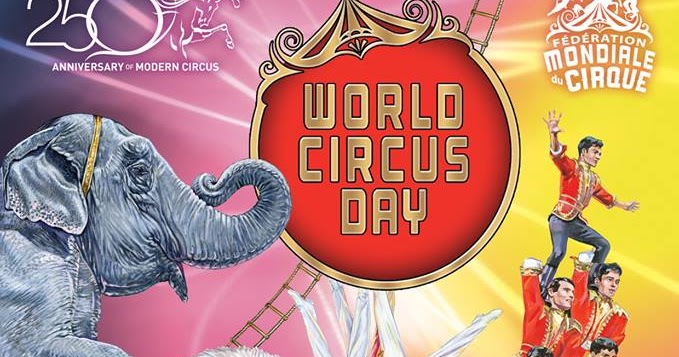 Circus Mania: Roll up, roll up, this Saturday, for World Circus Day 2018!