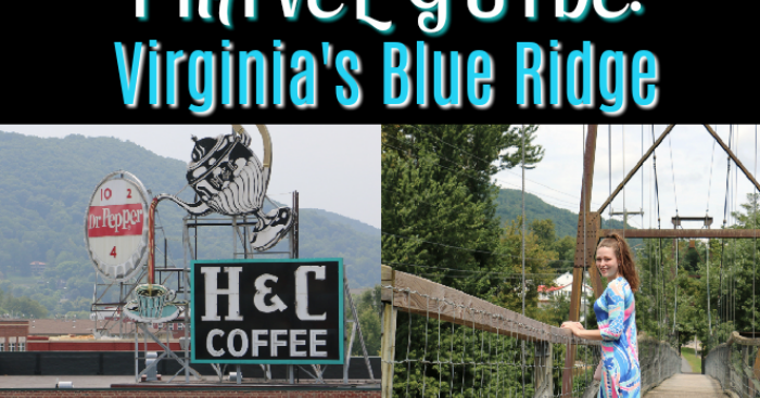 TRAVEL GUIDE: Late Summer Getaway in Virginia's Blue Ridge. | Southern ...