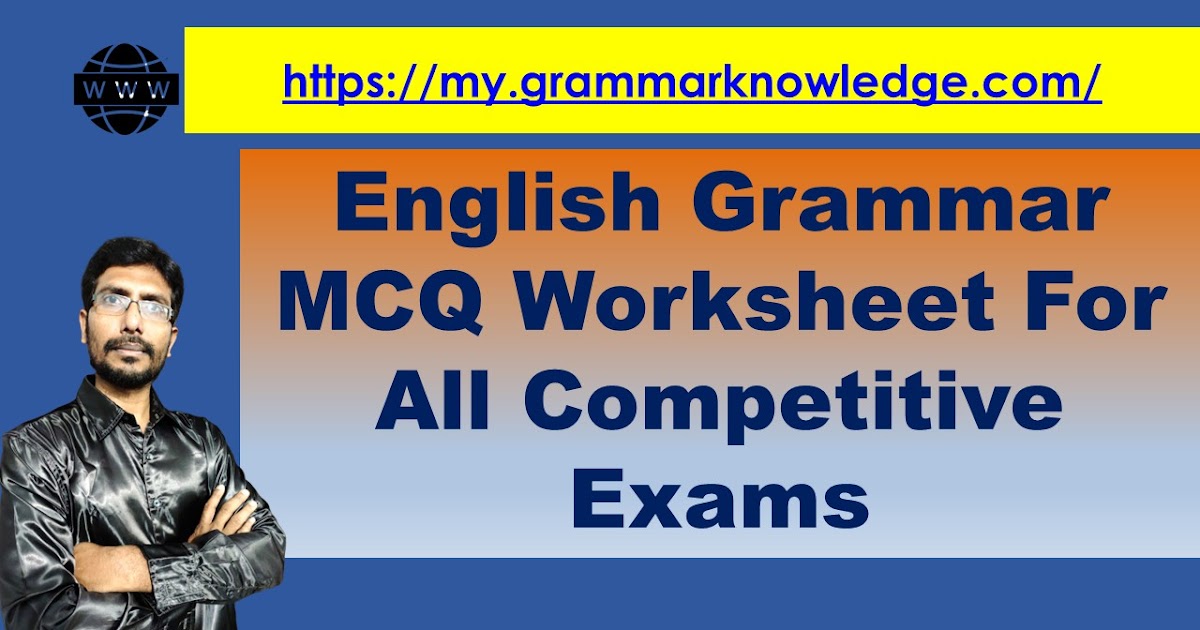English Grammar MCQ Worksheet For All Competitive Exams ...