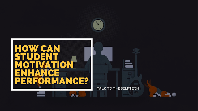 How can student motivation enhance performance?