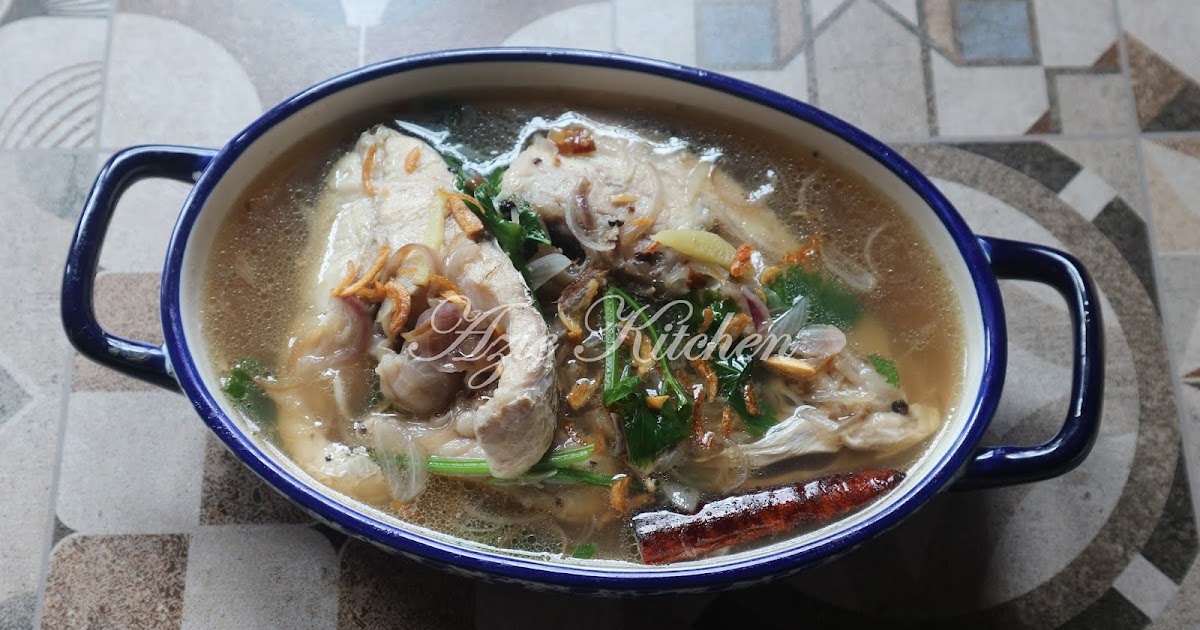 Sup Ikan Jenahak - Azie Kitchen