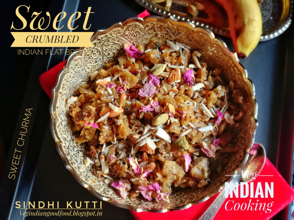 Veg Indian Cooking: Kutti - Punjabi Choori (Sweet Crumbled Indian Flat ...