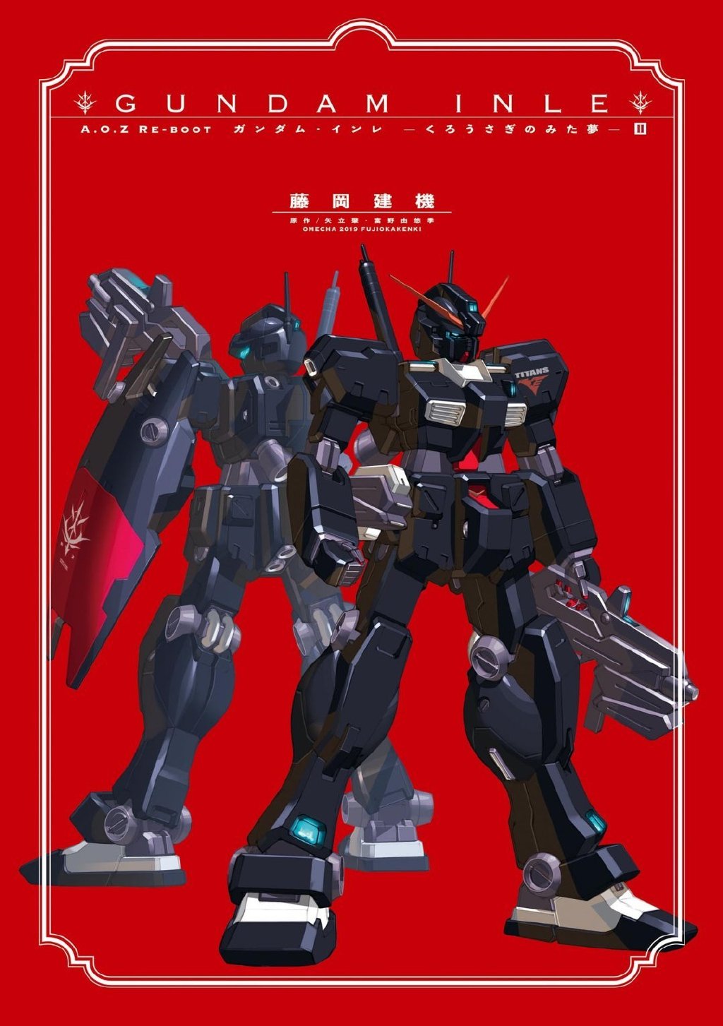 Advance of Zeta Re-Boot: Gundam Inle - Black Rabbit Had a Dream Vol. 2 ...