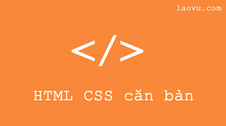 HTML CSS Cơ bản