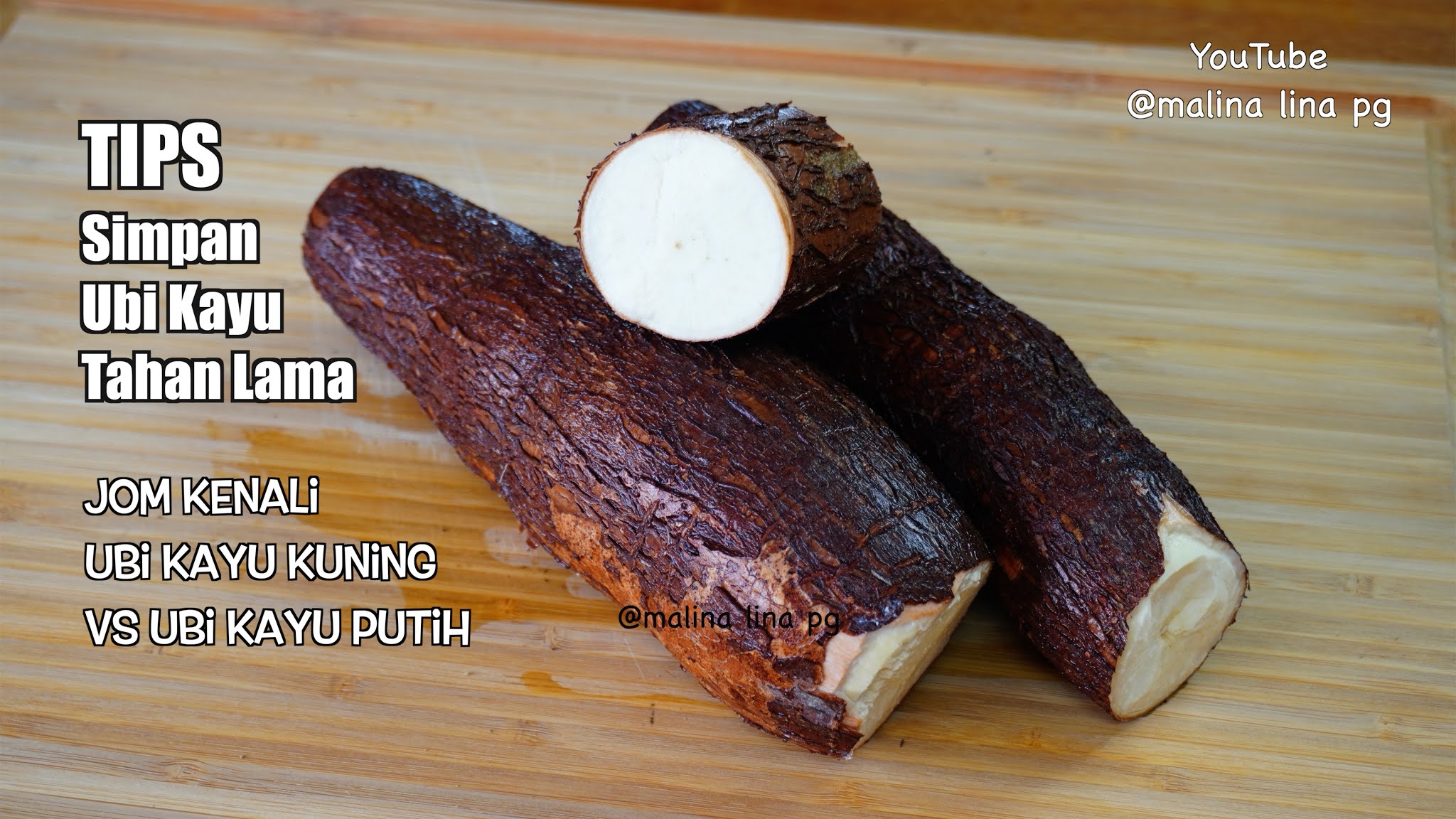 Jom Kenali Ubi Kayu Kuning Dan Ubi kayu Putih | TIPS Cara Menyimpan Ubi ...