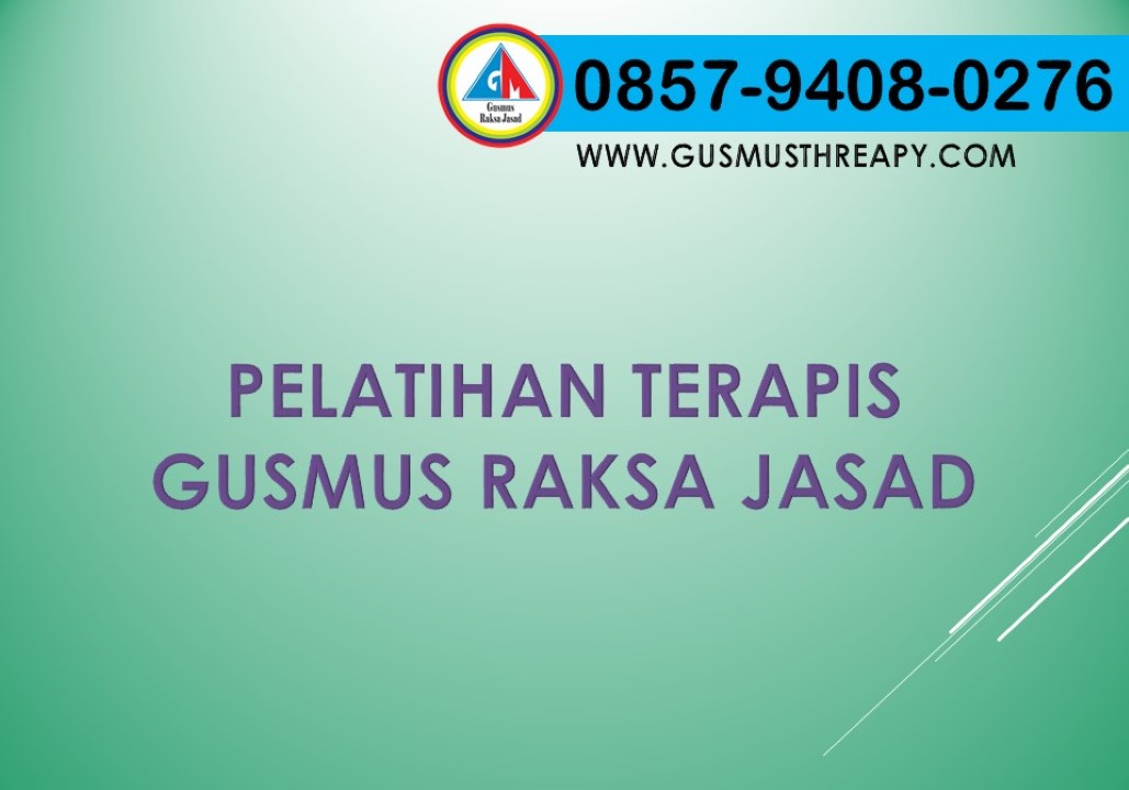 TERAPIS GUSMUS | GUSMUS THERAPIST | GUSMUS THERAPY