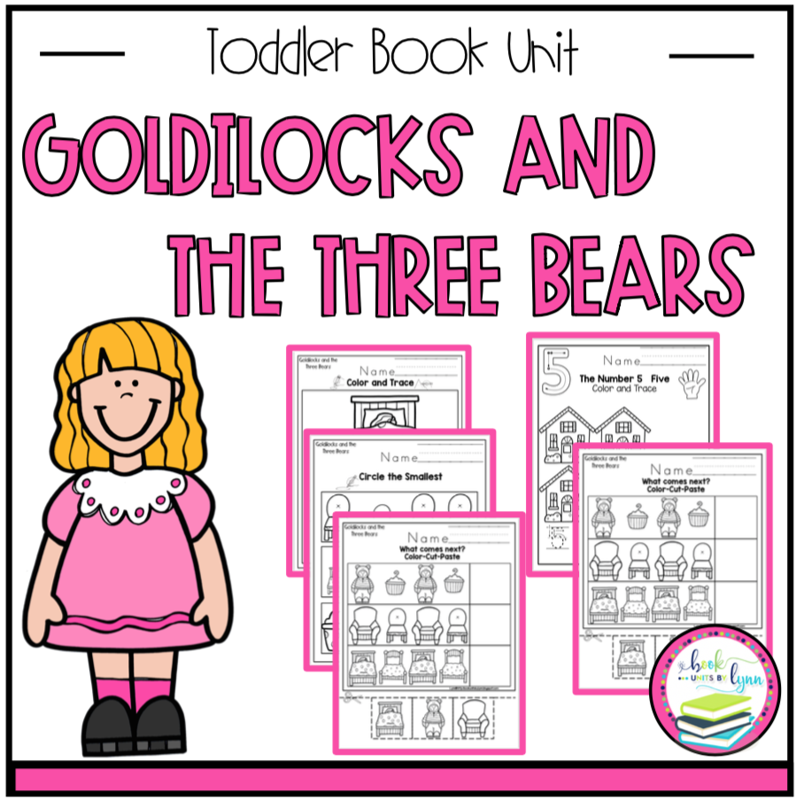 GOLDILOCKS AND THE THREE BEARS TODDLER BOOK UNIT ~ Book Units by Lynn