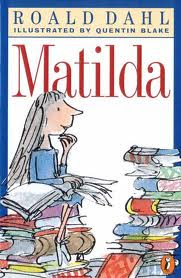 CHILDHOOD IN MATILDA and IN CHARLIE AND THE CHOCOLATE FACTORY: "MATILDA"