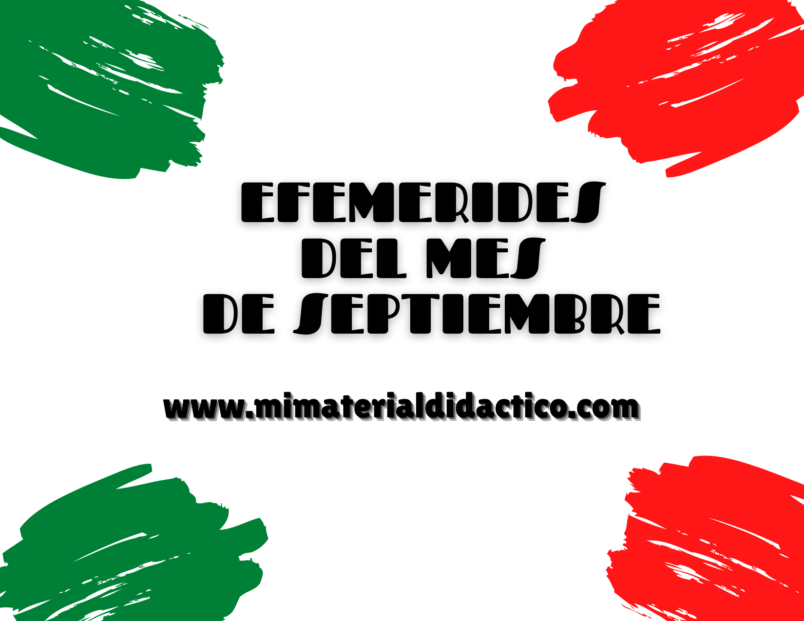 EFEMERIDES DEL MES DE SEPTIEMBRE | MATERIAL EDUCATIVO PRIMARIA
