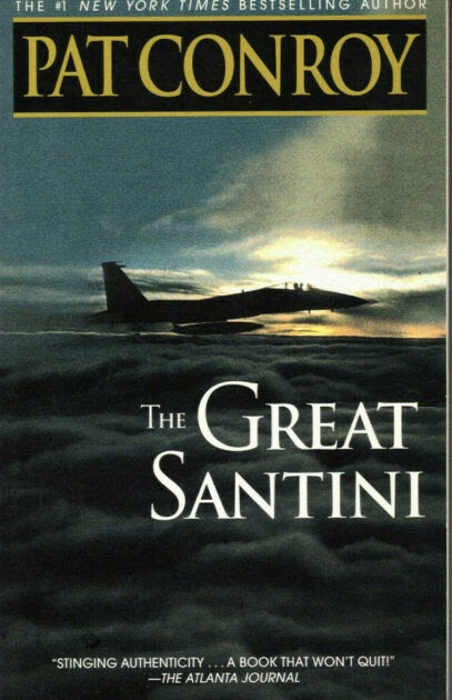 Annette's Book Spot: Book Review: The Great Santini, by Pat Conroy