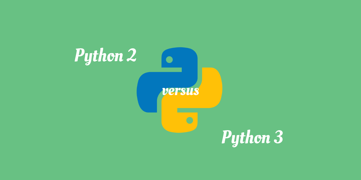 Python 2 or Python 3: Which should you pick?