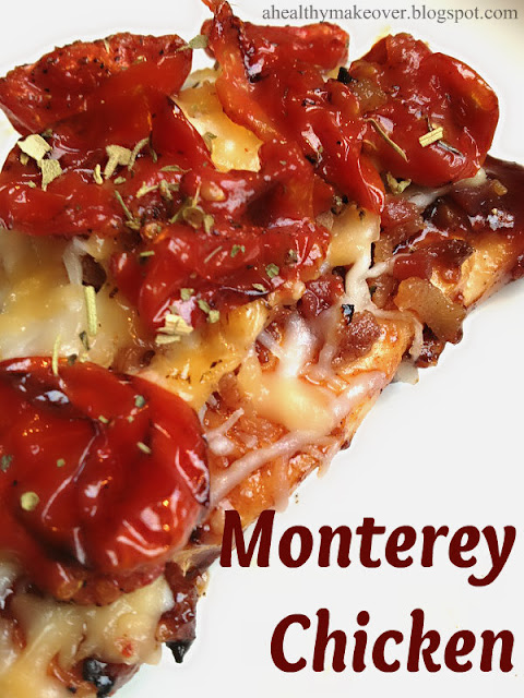 Monterey Chicken - A Healthy Makeover