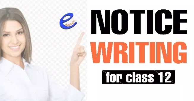 Notice writing for class 12 HS 2nd Year AHSEC - edunation19
