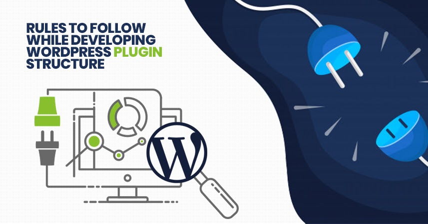 Wordpress Development: 7 Rules to Follow While Developing WordPress ...
