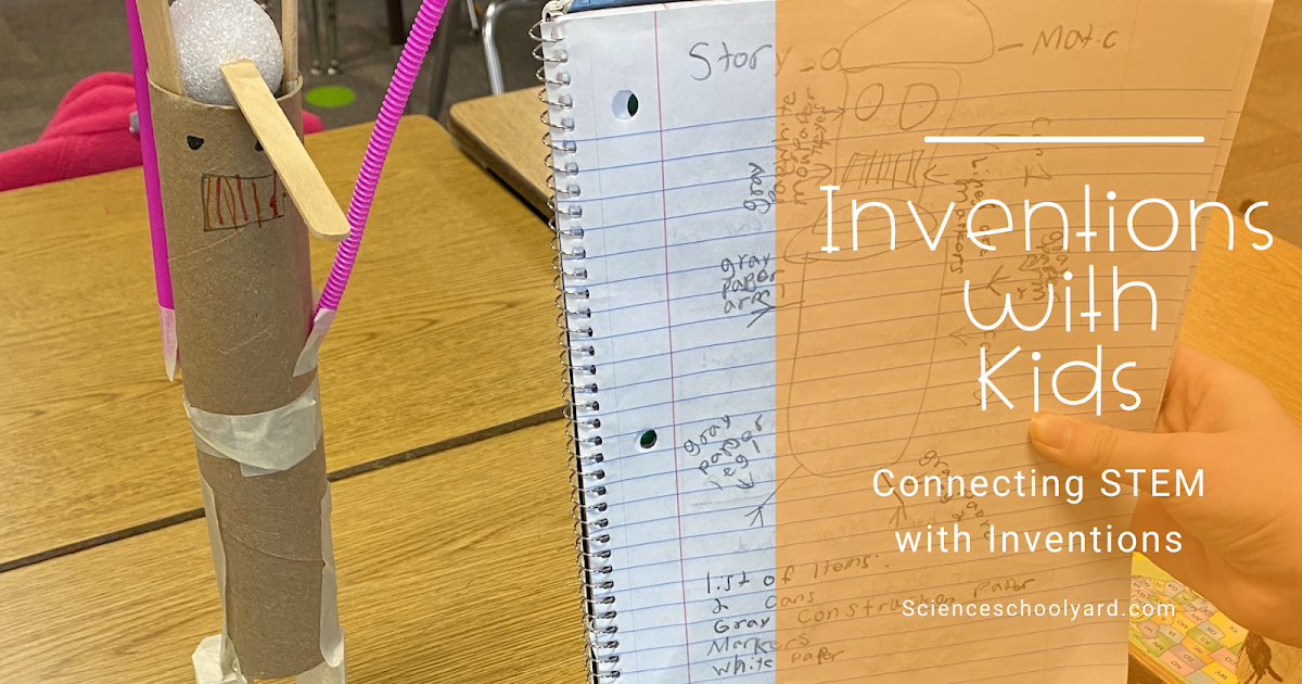 Inventors and Inventions in STEM - The Science School Yard
