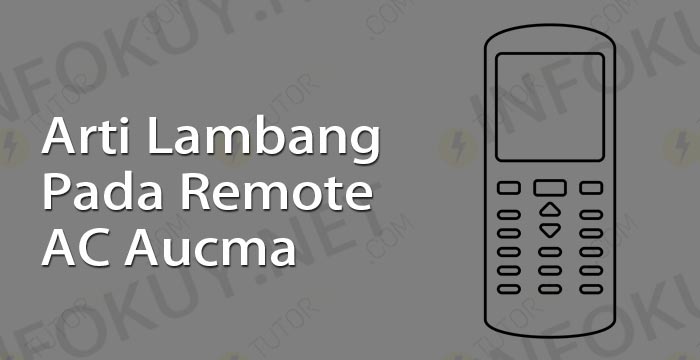 Arti Lambang Pada Remote AC Aucma Terungkap! Pelajari Sekarang - Infokuy