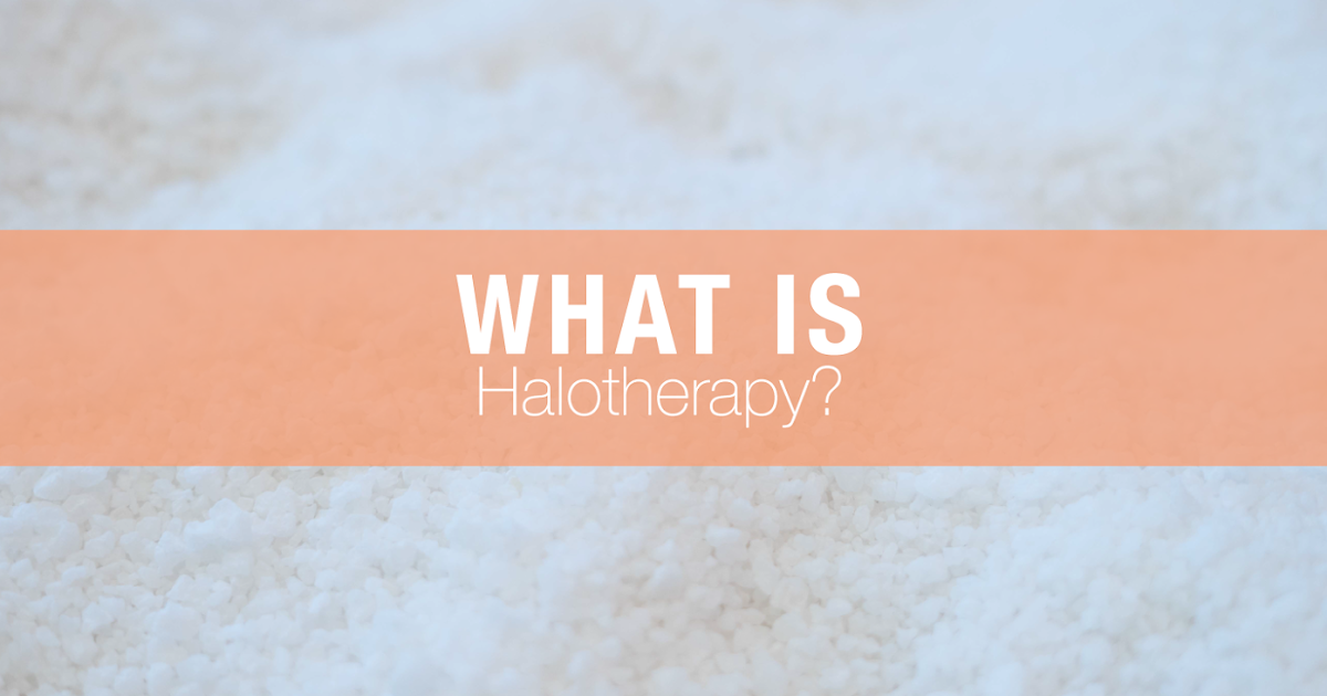 What is Halotherapy?
