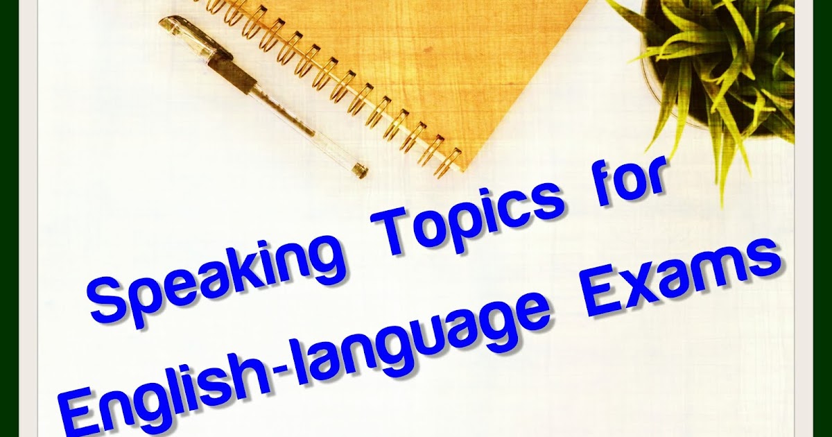 Speaking Topics - Narration Questions in English-language Exams