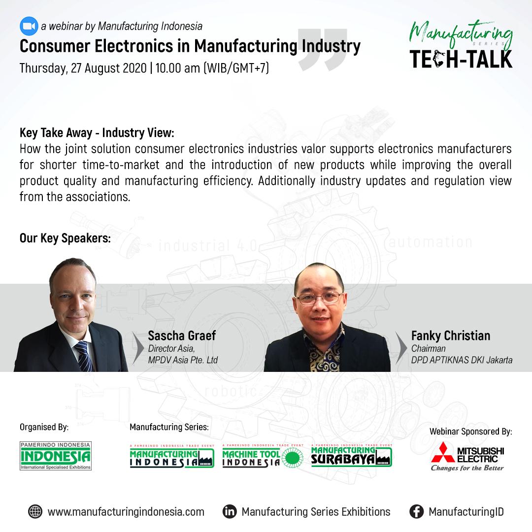 TECH-TALK WEEK! Consumer Electronics in Manufacturing Industry 27 Ags 2020
