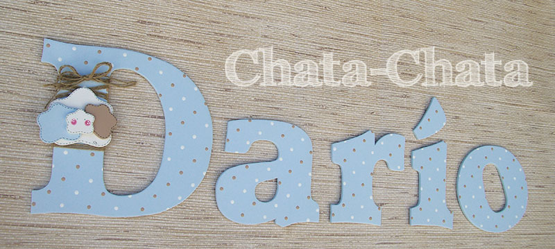 Chata-chata. Decoración infantil: LETRAS PARA DARÍO