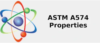 ASTM A574 Properties⚙️ (Chem., Mech. & Rankings) rev. 2022