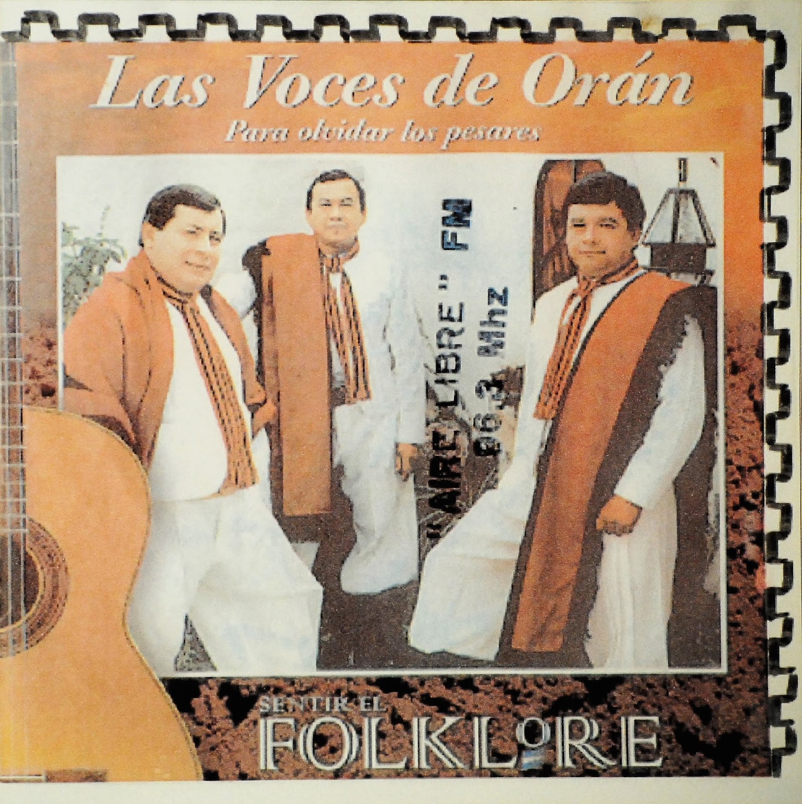 Voces de la Patria Grande: Las Voces de Orán - PARA OLVIDAR LOS PESARES