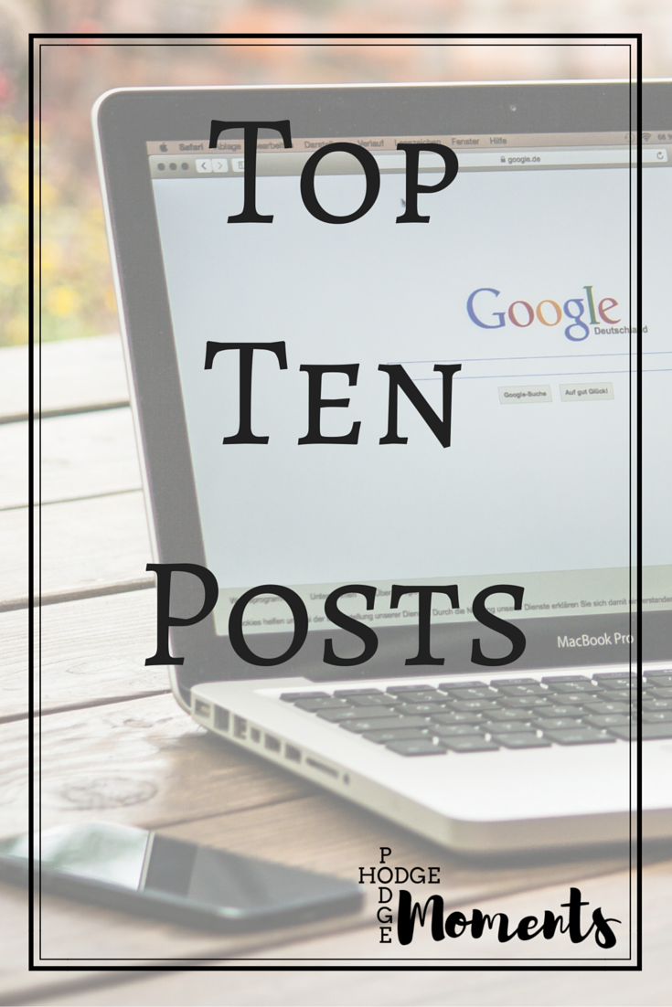 Top Ten Posts | Hodge Podge Moments