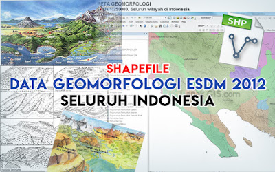 Shapefile Data Geomorfologi (Landform) Seluruh Indonesia - Lapak GIS