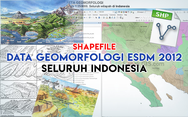Shapefile Data Geomorfologi (Landform) Seluruh Indonesia - Lapak GIS
