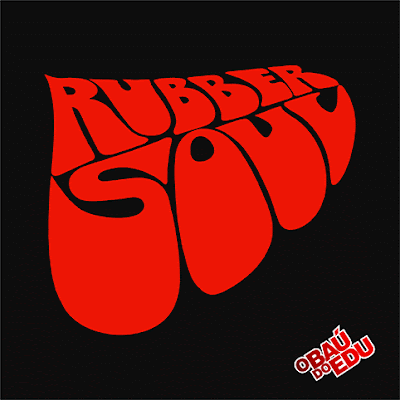 O Baú do Edu: QUEM CRIOU O INCRÍVEL LOGOTIPO DE RUBBER SOUL?