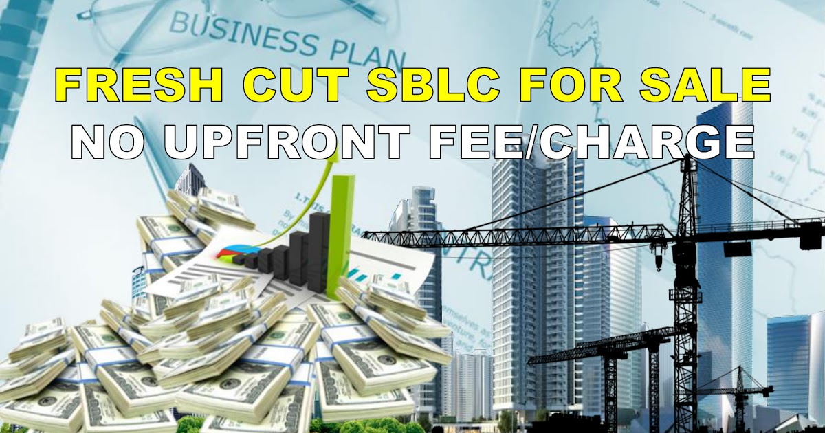 FRESHCUT SBLC AVAILABLE FOR PURCHASE ONLY - NO UPFRONT FEE/CHARGE/PAYMENT