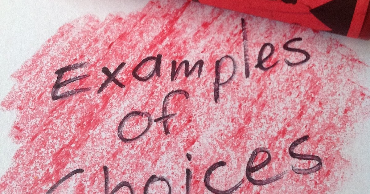Choices: Examples for children