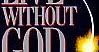 Faithful Thinkers: Book Review- Can Man Live Without God?