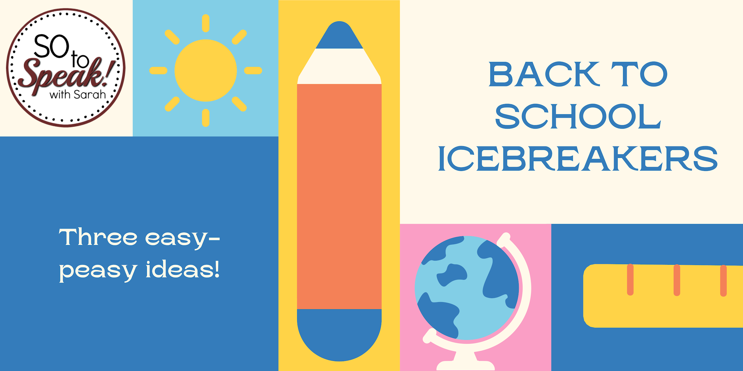 Three Icebreakers for the First Day of School! | So to Speak! with Sarah