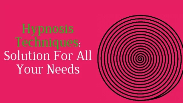Hypnosis Technique | Hypnosis information | Benefits of Hypnosis Techniques