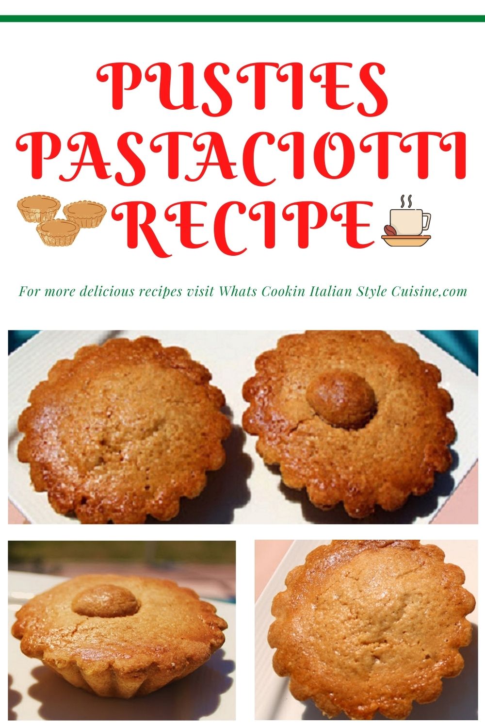 Pusties Pastaciotti Recipe | What's Cookin' Italian Style Cuisine