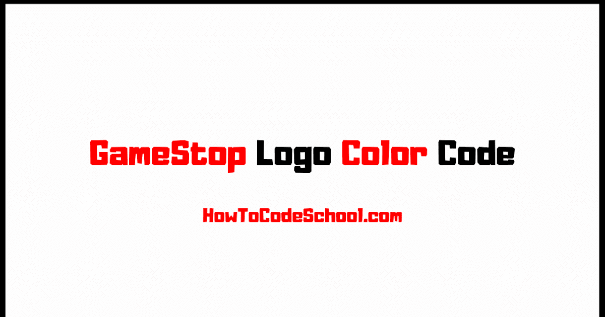 GameStop Logo Color Code Hex Code RGB Code CMYK Code PMS Code gamestop-logo-color-code-hex-code-rgb-code-cmyk-code-pms-code