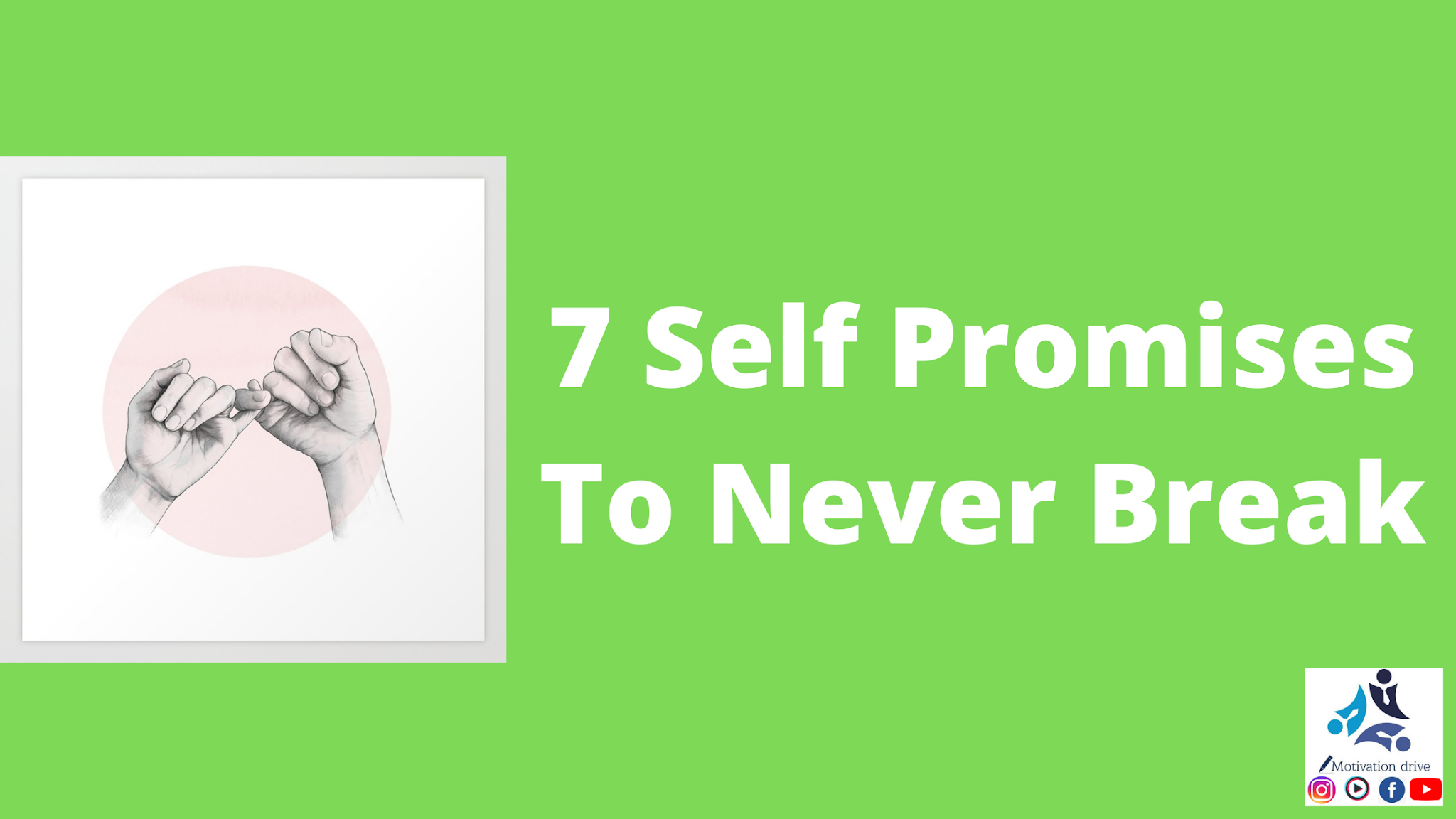 7 Self Promises To Never Break