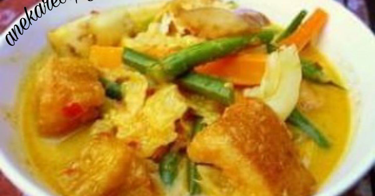 RESEP SAYUR LODEH PEDAS