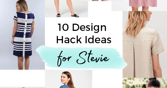 Tilly and the Buttons: 10 Design Hack Ideas for the Stevie Tunic