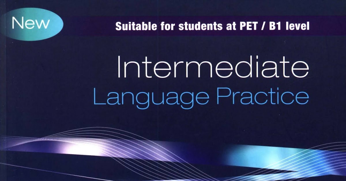 Intermediate Language Practice Grammar And Vocabulary 3rd PDF intermediate-language-practice-grammar-and-vocabulary-3rd-pdf