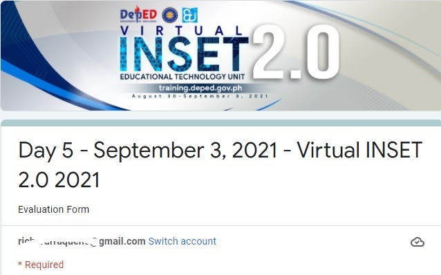 Day 5 September 3 2021 Virtual INSET 2 0 2021 Evaluation Link Day 5 September 3 2021 Virtual INSET 2 0 2021 Evaluation Link