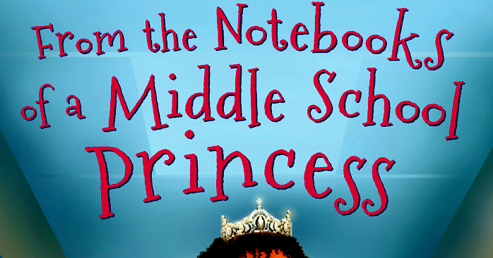 MEG CABOT - FROM THE NOTEBOOKS OF A MIDDLE SCHOOL PRINCESS (FROM THE ...
