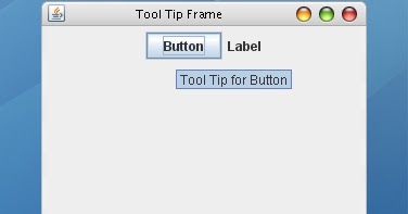 How to use and set ToolTip for Swing components in Java ?. | Learn Java ...