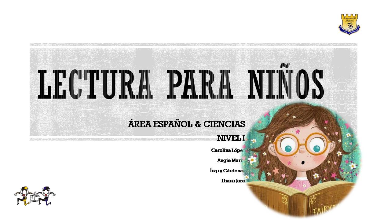 ESPAÑOL SUMMERHILL: LECTURA PARA NIÑOS