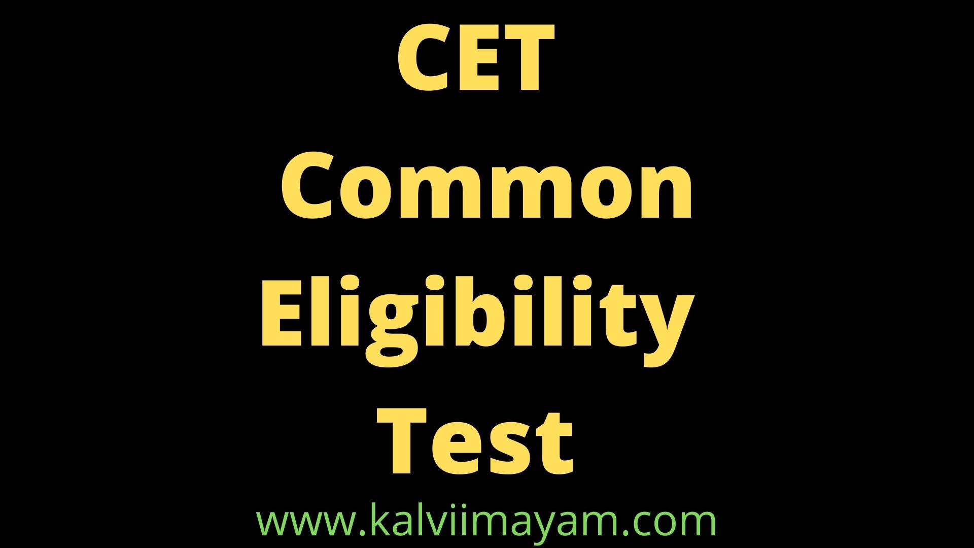 CET - Common Eligibility Test