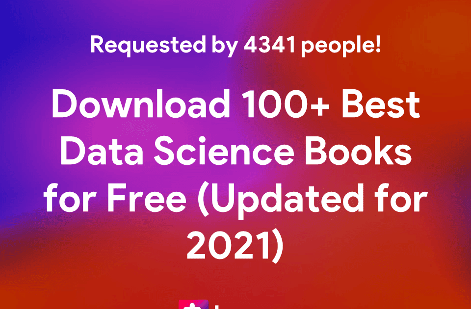 100+ Free Data Science Books - Best eBooks for Beginners & Other Data ...
