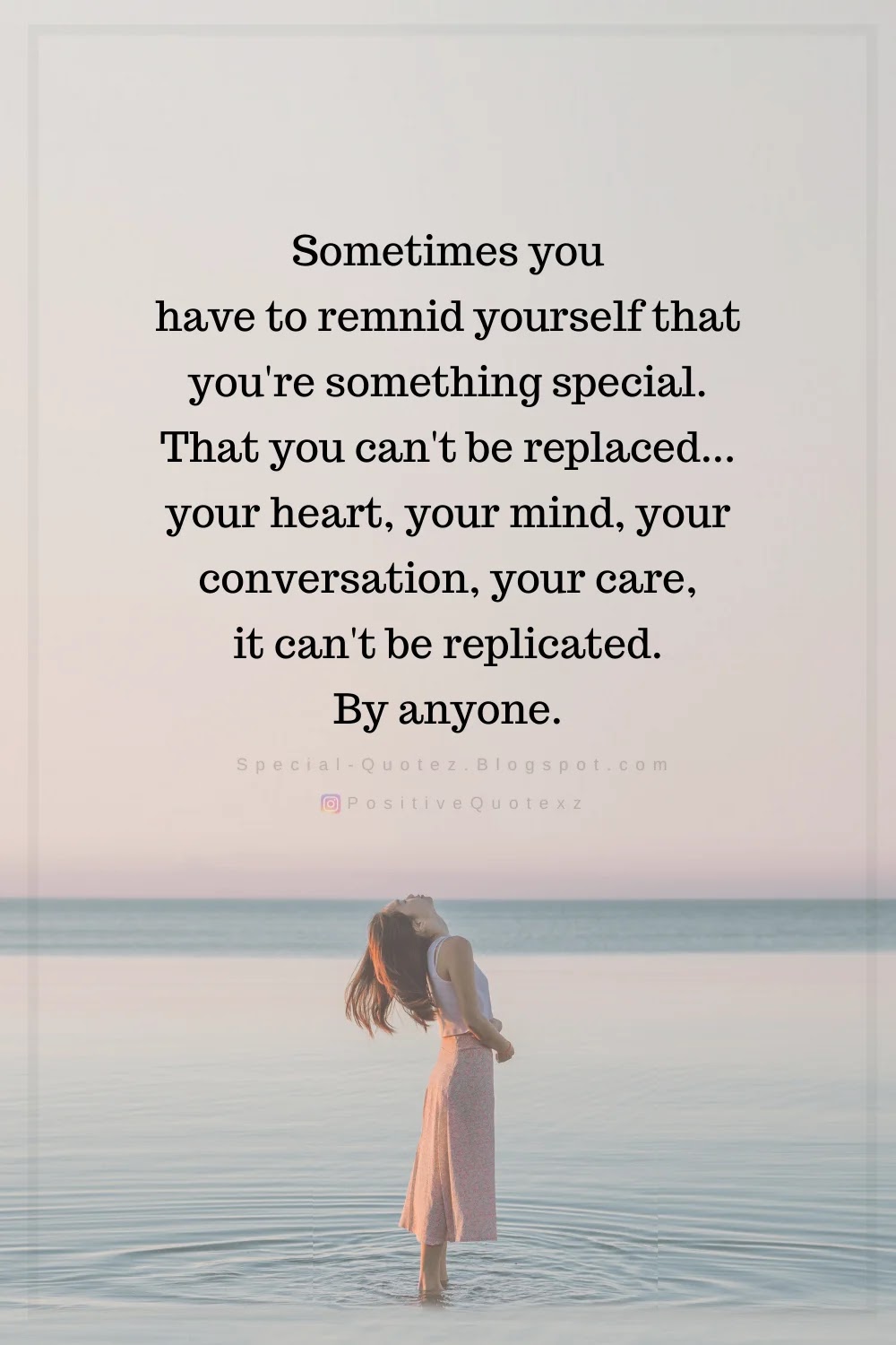 Sometimes You Have To Remind Yourself That You re Special Quotes sometimes-you-have-to-remind-yourself-that-you-re-special-quotes